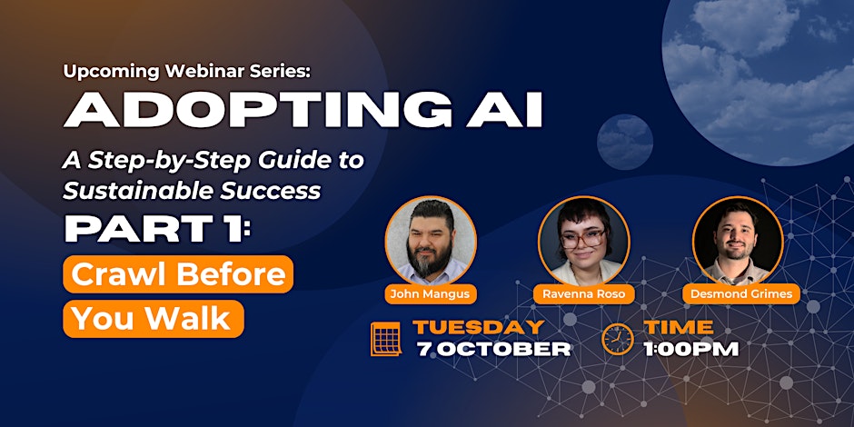 Adopting AI Webinar Series - Part 1: Crawl Before You Walk - Innovation ...